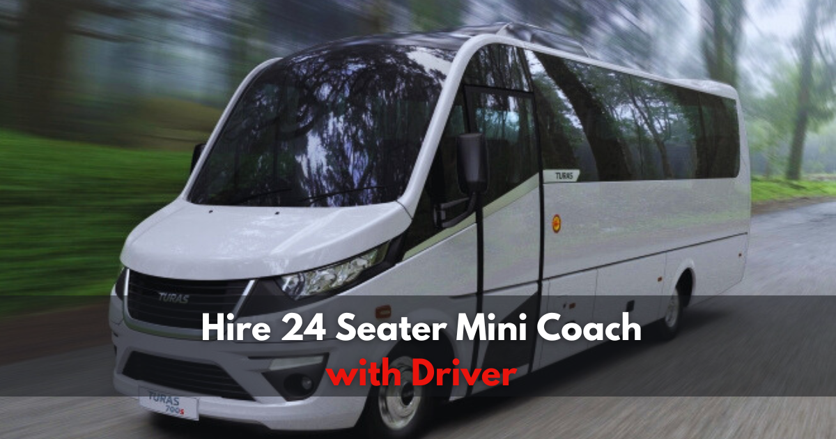 Hire 24 Seater Mini Coach with Driver