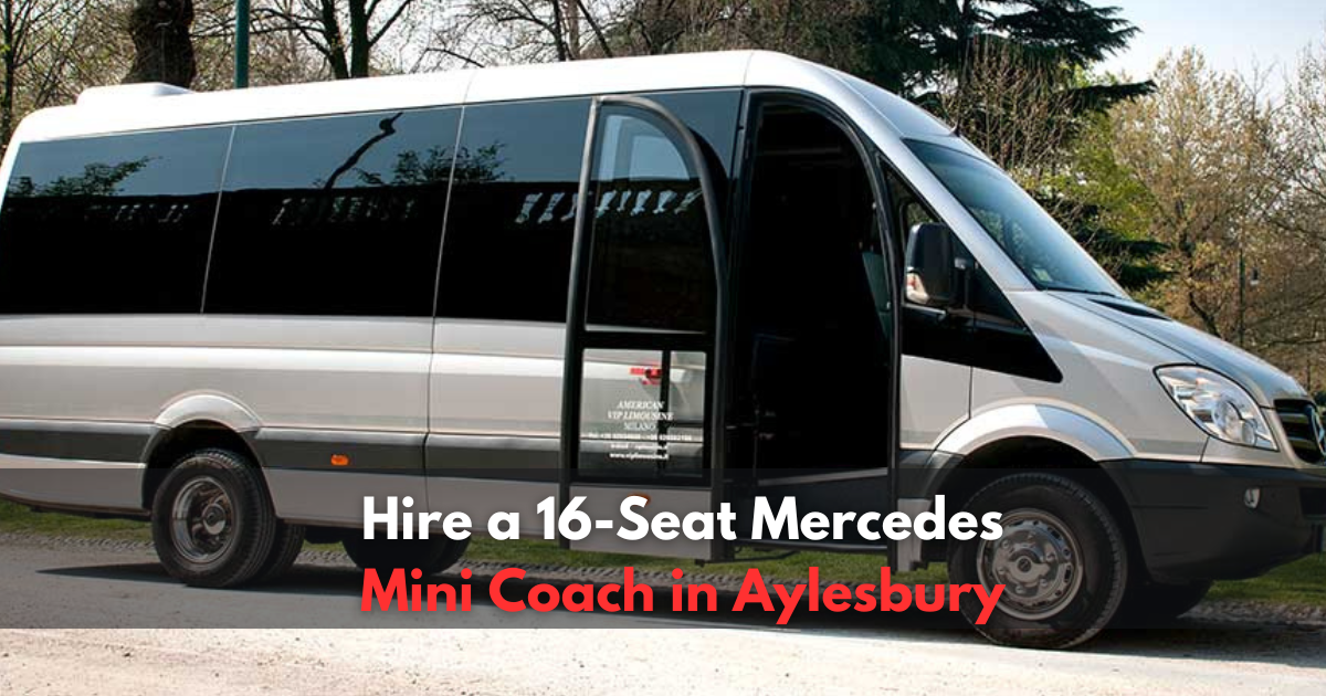 Hire a 16-Seat Mercedes Mini Coach in Aylesbury