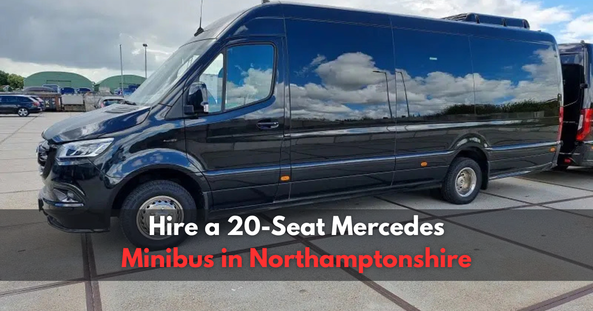 Hire a 20-Seat Mercedes Minibus in Northamptonshire