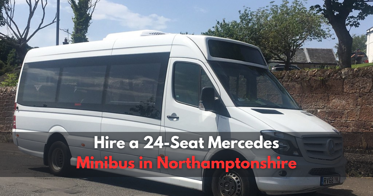 Hire a 24-Seat Mercedes Minibus in Northamptonshire