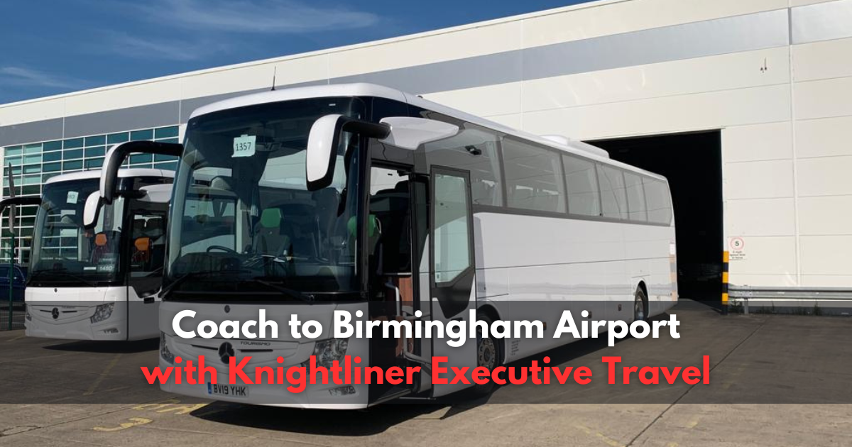 Coach to Birmingham Airport: Stress-Free Travel with Knightliner ...