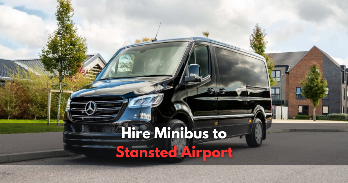 Hire Minibus to Stansted Airport