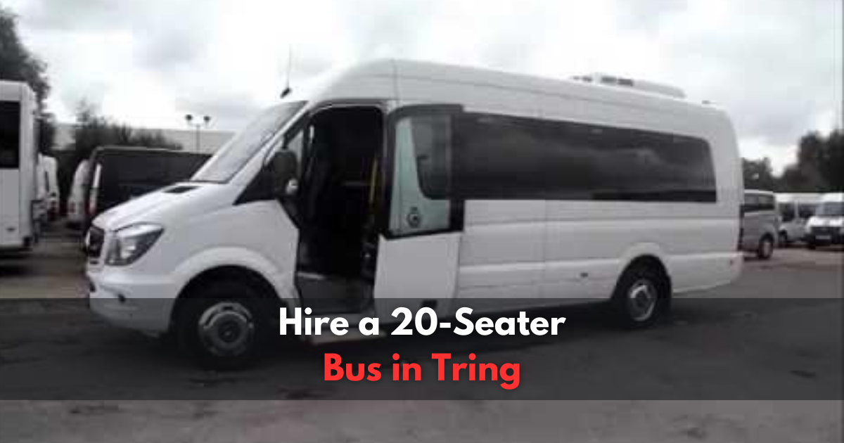 Hire a 20-Seater Bus in Tring