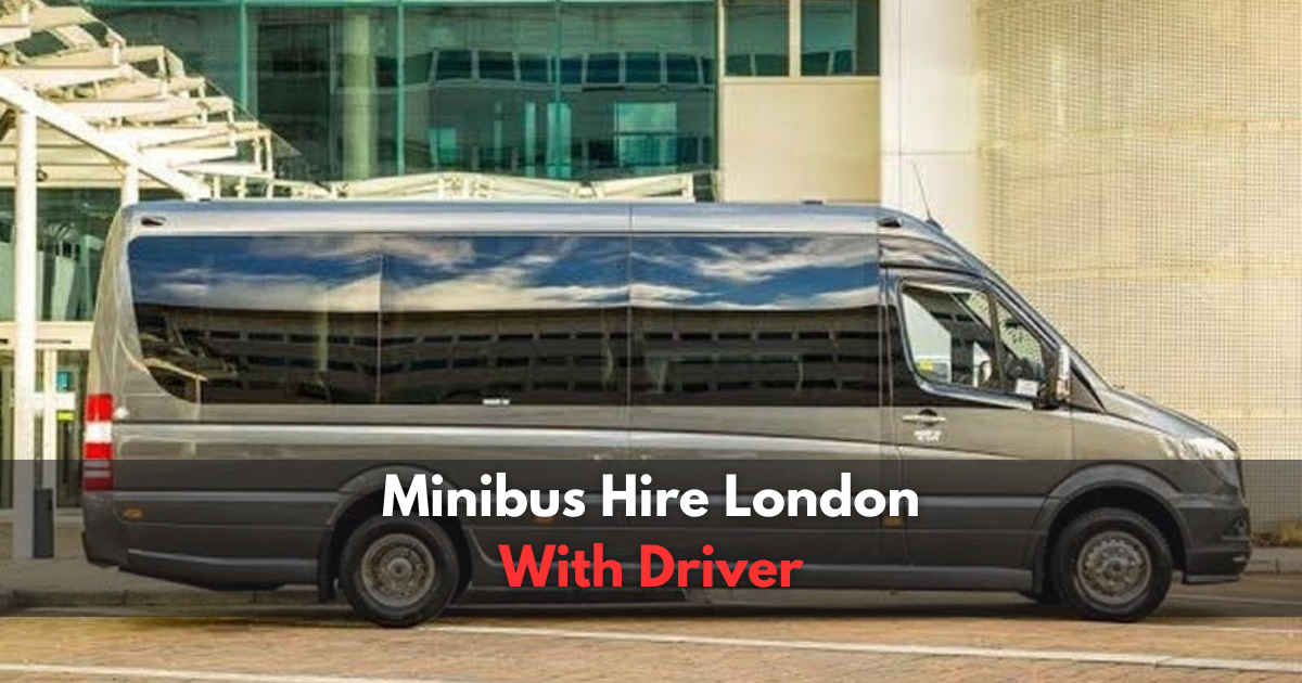 Minibus Hire London With Driver