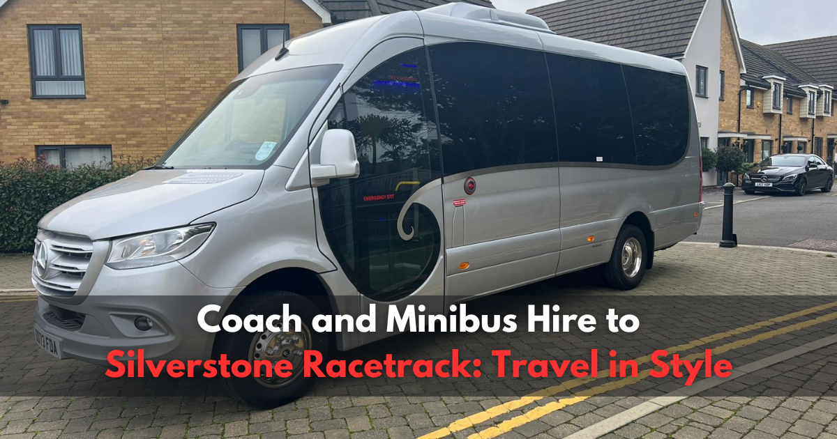 Coach and Minibus Hire to Silverstone Racetrack: Travel in Style and ...