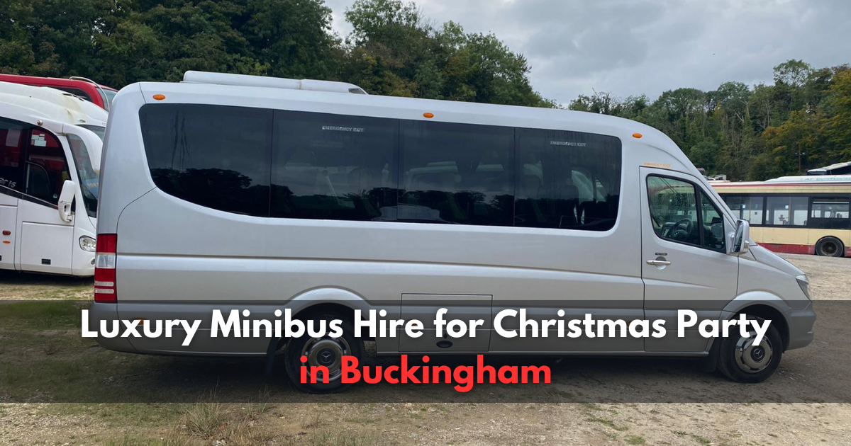 Luxury Minibus Hire for Christmas Party in Buckingham